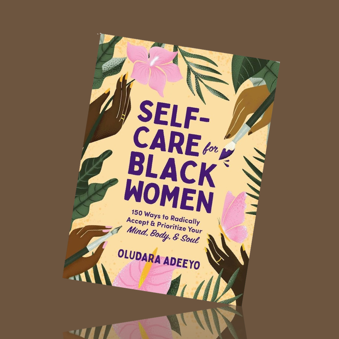 Self-Care for Black Women – Adanne